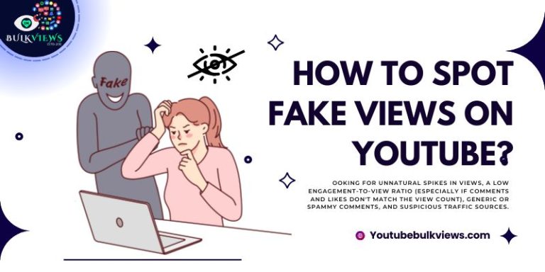 How to Spot Fake Views on YouTube?